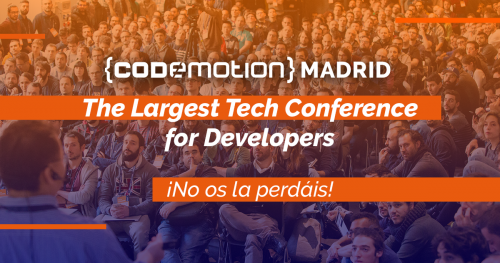 ¡Bienvenidos! | Codemotion Madrid 2018